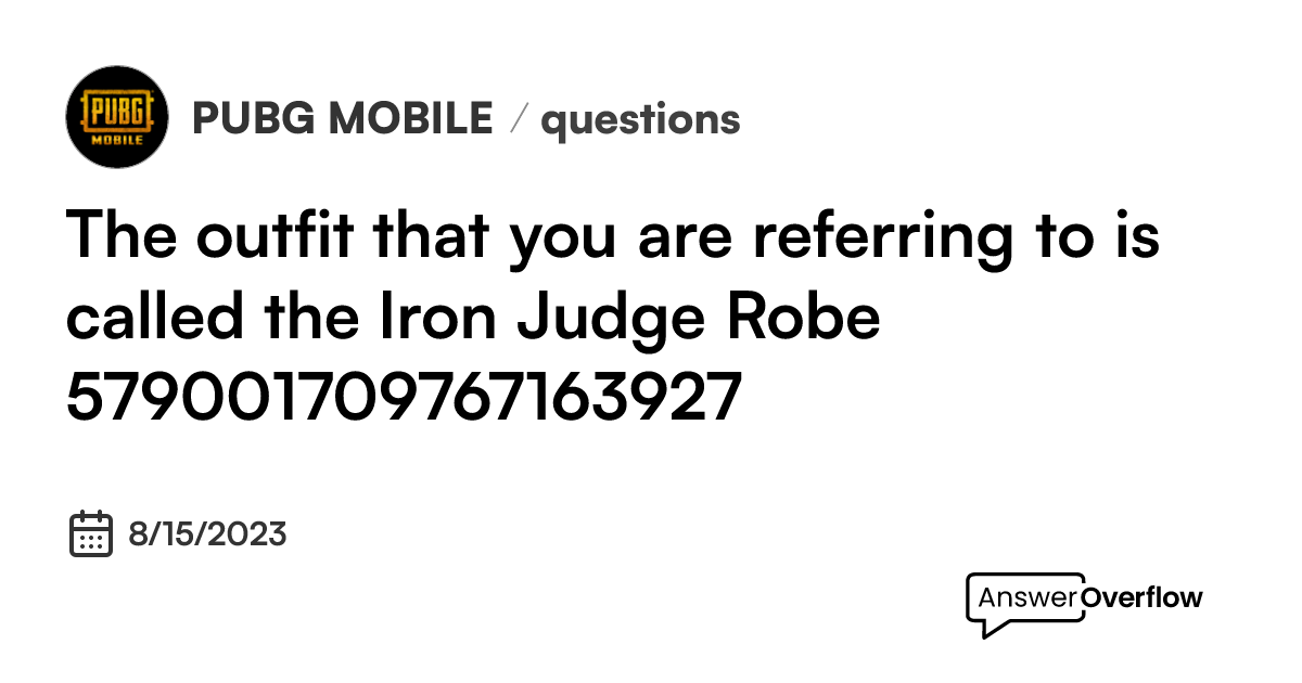 The outfit that you are referring to is called the "**Iron Judge Robe ...