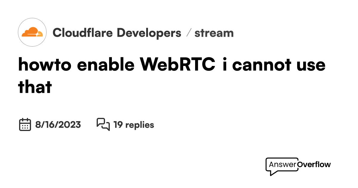 howto enable WebRTC, i cannot use that - Cloudflare Developers