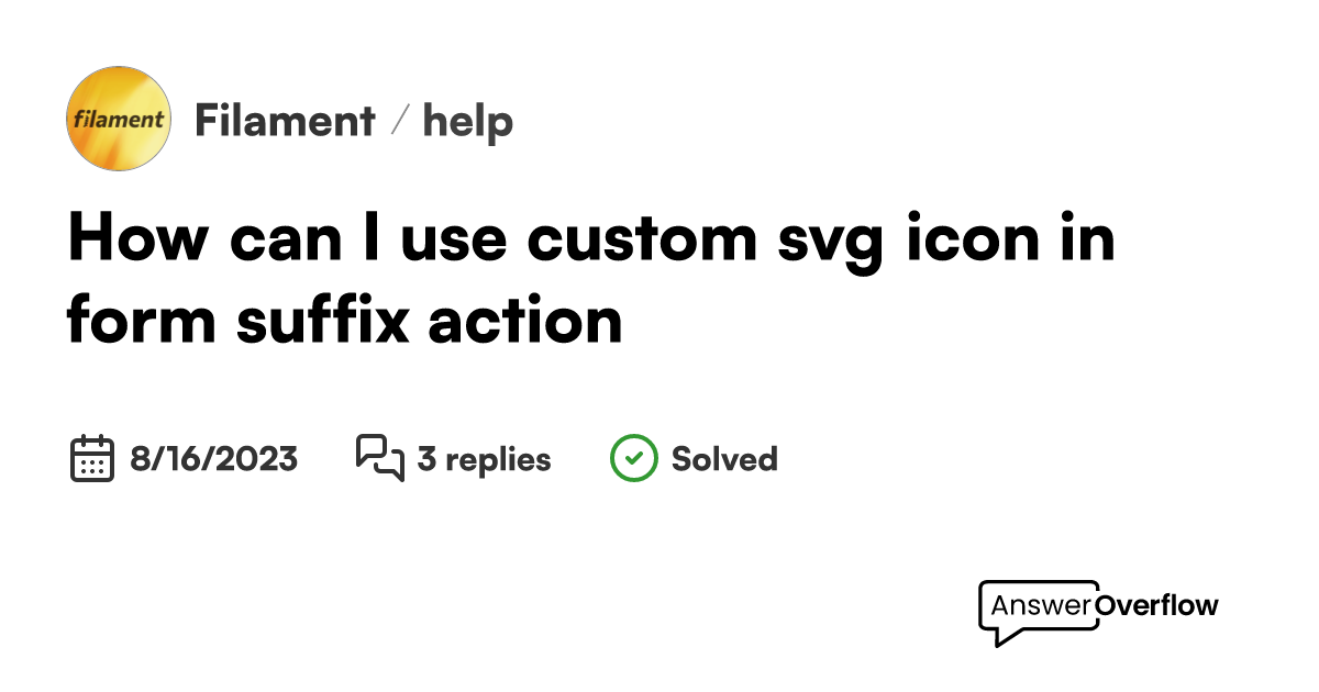 How can I use custom svg icon in form suffix action? - Filament