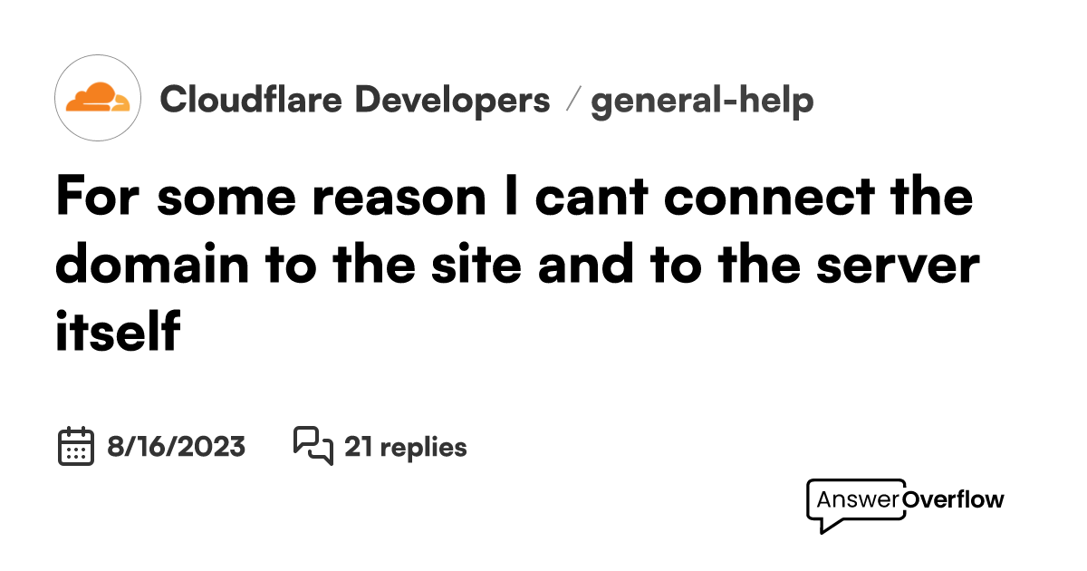 For some reason I can't connect the domain to the site and to the server itself - Cloudflare ...