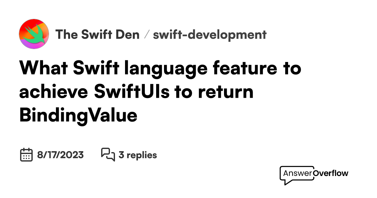 What Swift Language Feature To Achieve Swiftuis `` To Return `binding ` The Swift Den