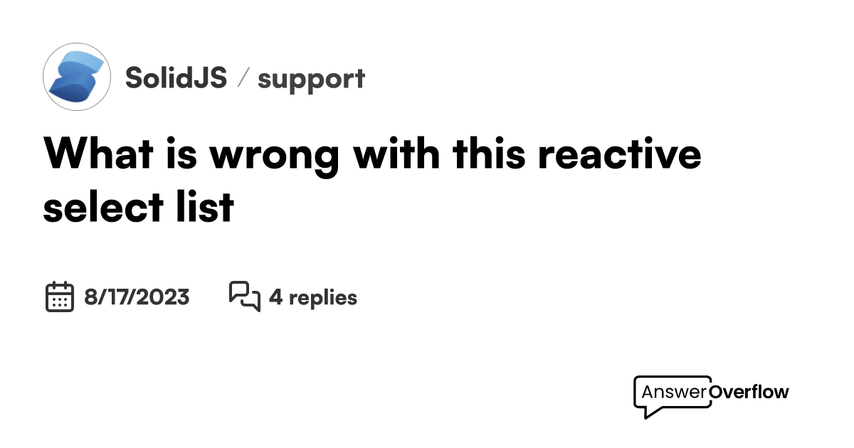 What is wrong with this reactive select list? - SolidJS
