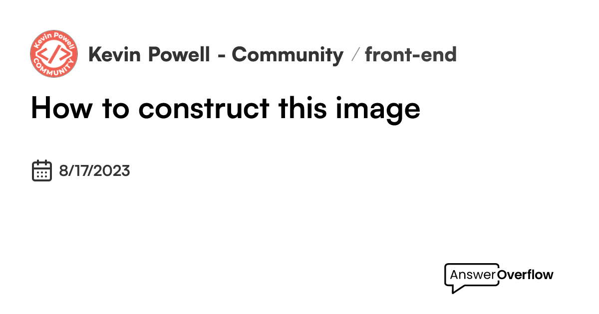 How to construct this image - Kevin Powell - Community