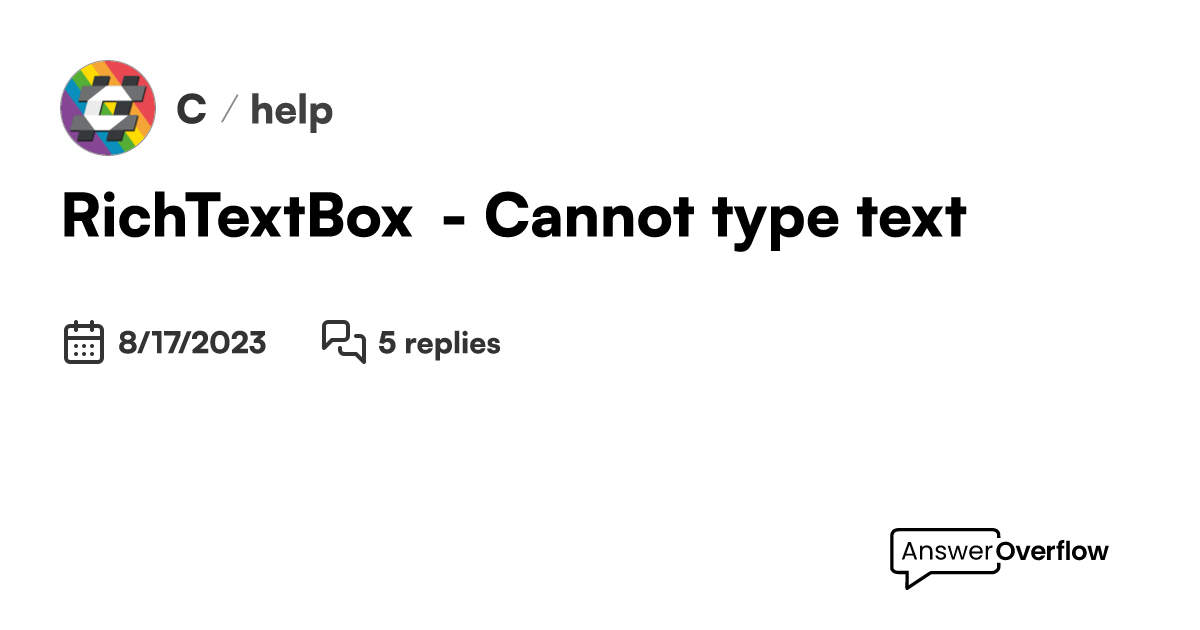 RichTextBox - Cannot type text - C#