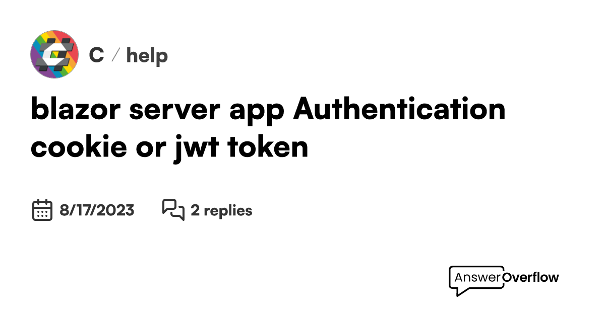 Blazor Server App Authentication Cookie Or Jwt Token C