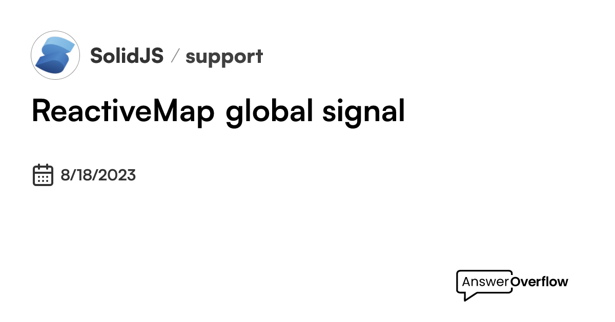 ReactiveMap global signal - SolidJS