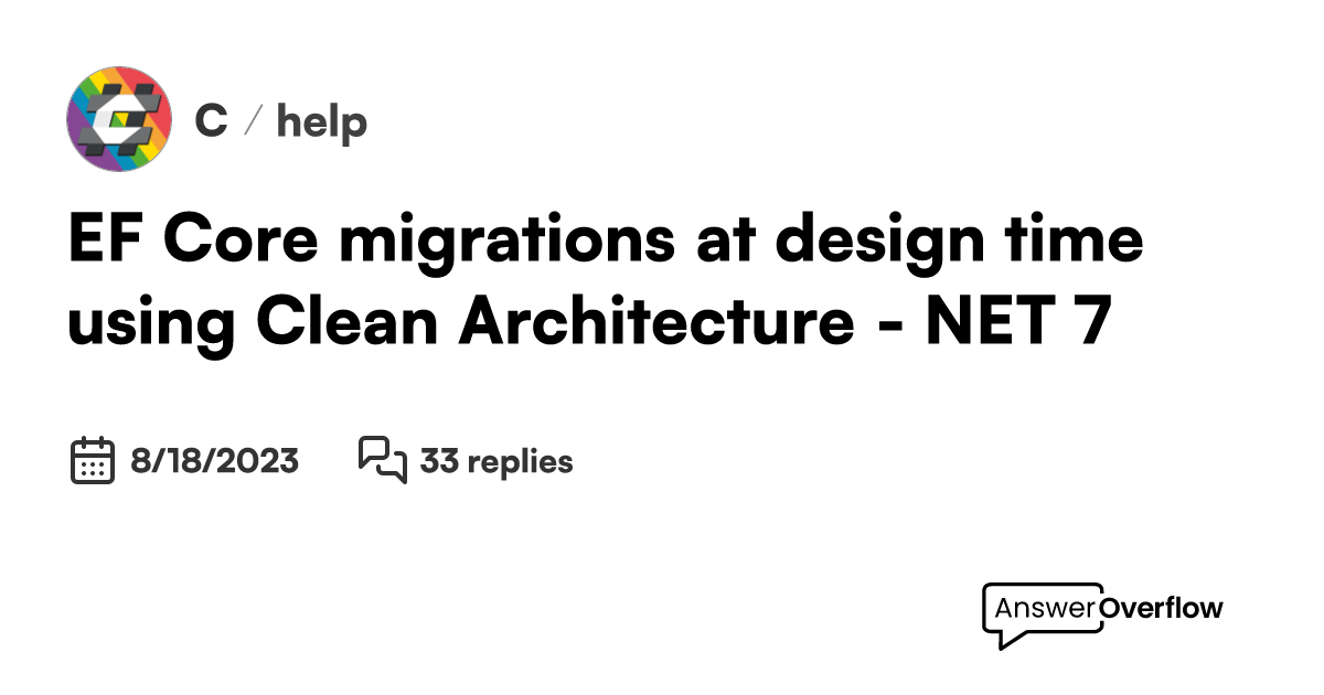 Ef Core Migrations At Design Time Using Clean Architecture Net 7 C