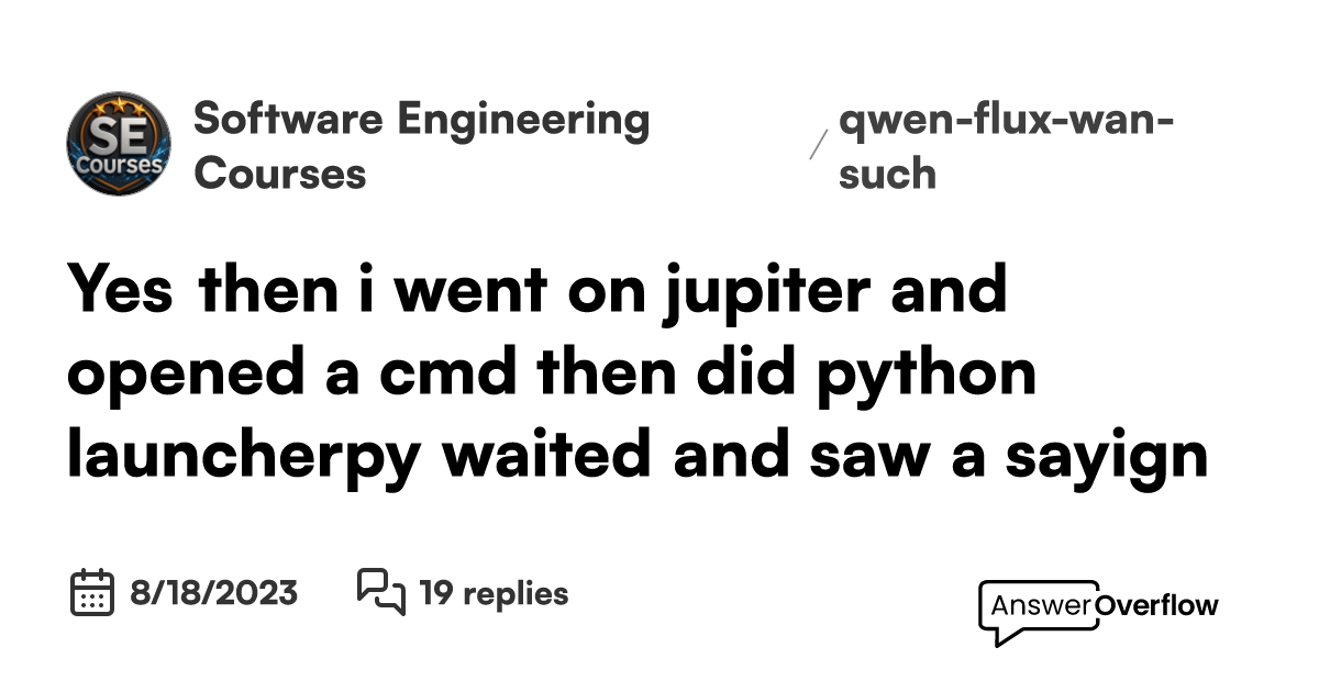 Yes, then i went on jupiter and opened a cmd then did "python launcher.py" waited and saw a ...