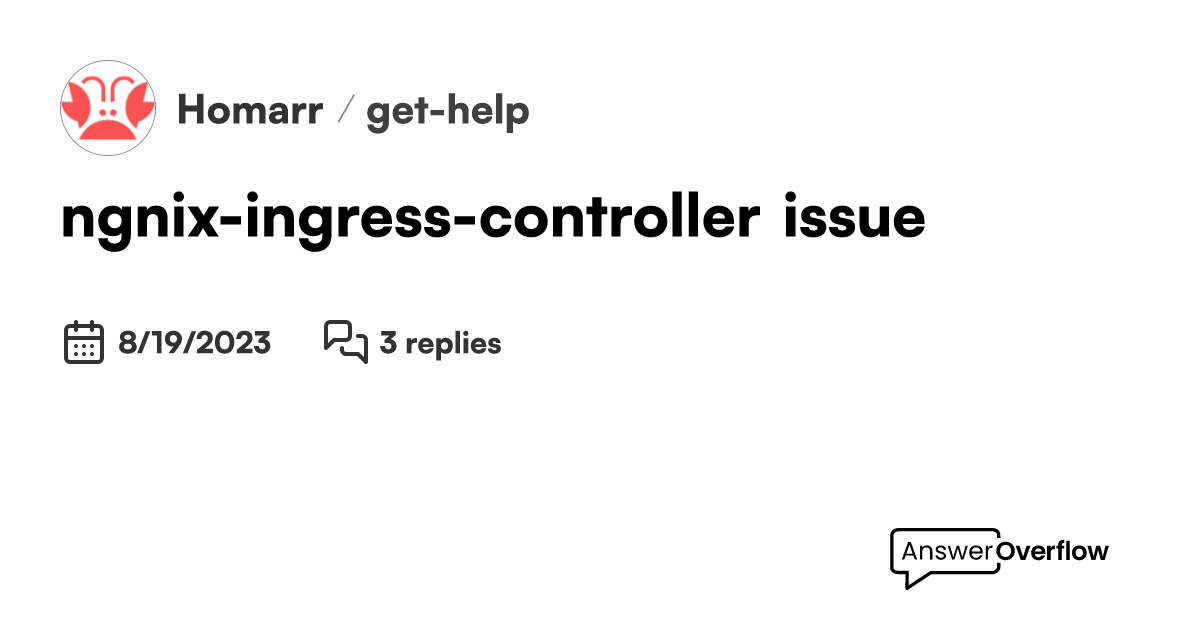 Ngnix Ingress Controller Issue Homarr 