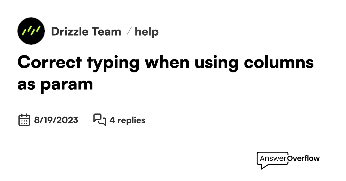 Correct typing when using "columns" as param - Drizzle Team