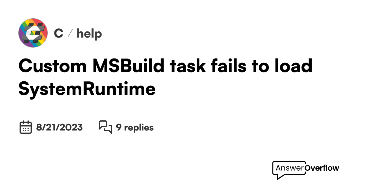 Custom MSBuild task fails to load `System.Runtime` - C#