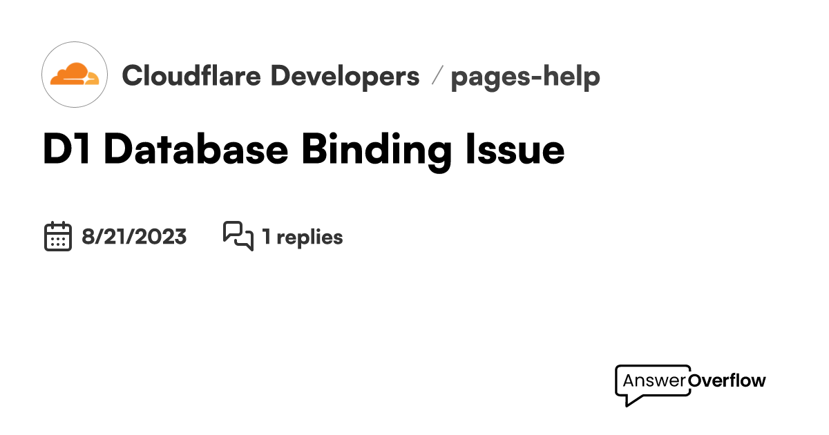 D1 Database Binding Issue - Cloudflare Developers