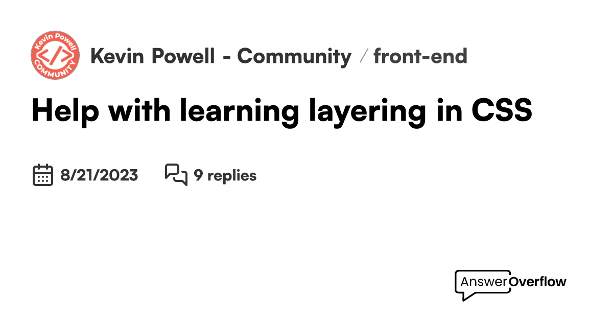 Help With Learning Layering In Css Kevin Powell Community