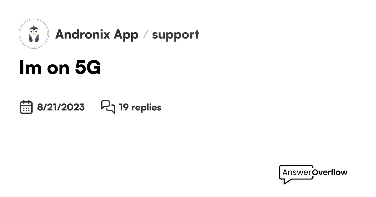 I'm on 5G - Andronix App