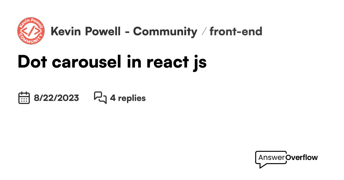 Dot carousel in react js - Kevin Powell - Community