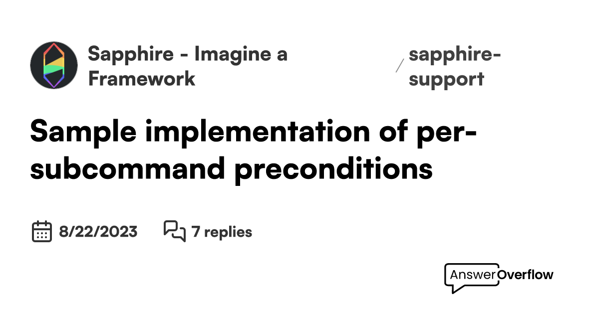 Sample implementation of per-subcommand preconditions - Sapphire - Imagine a Framework