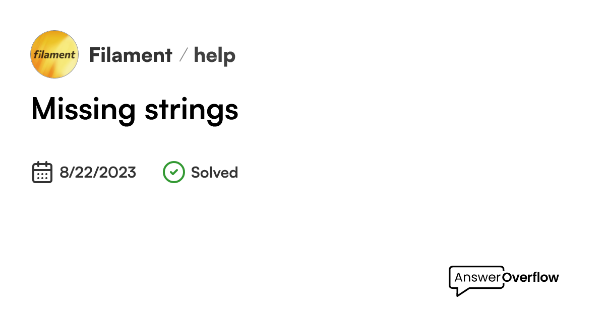 Missing strings - Filament