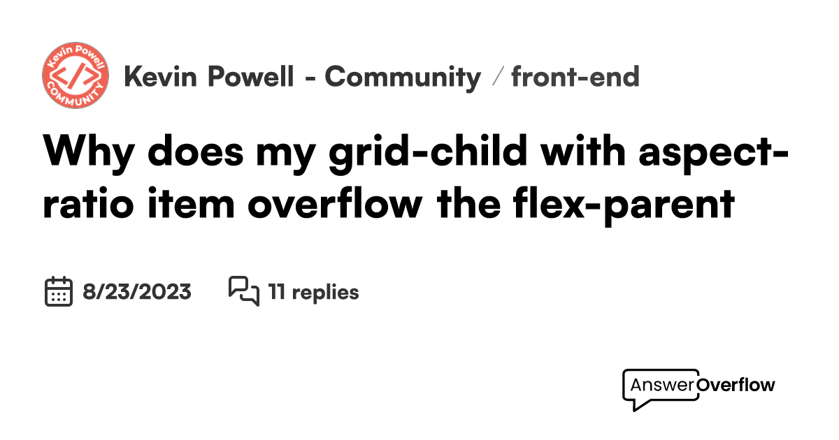 Why does my grid-child with aspect-ratio item overflow the flex-parent? - Kevin Powell - Community