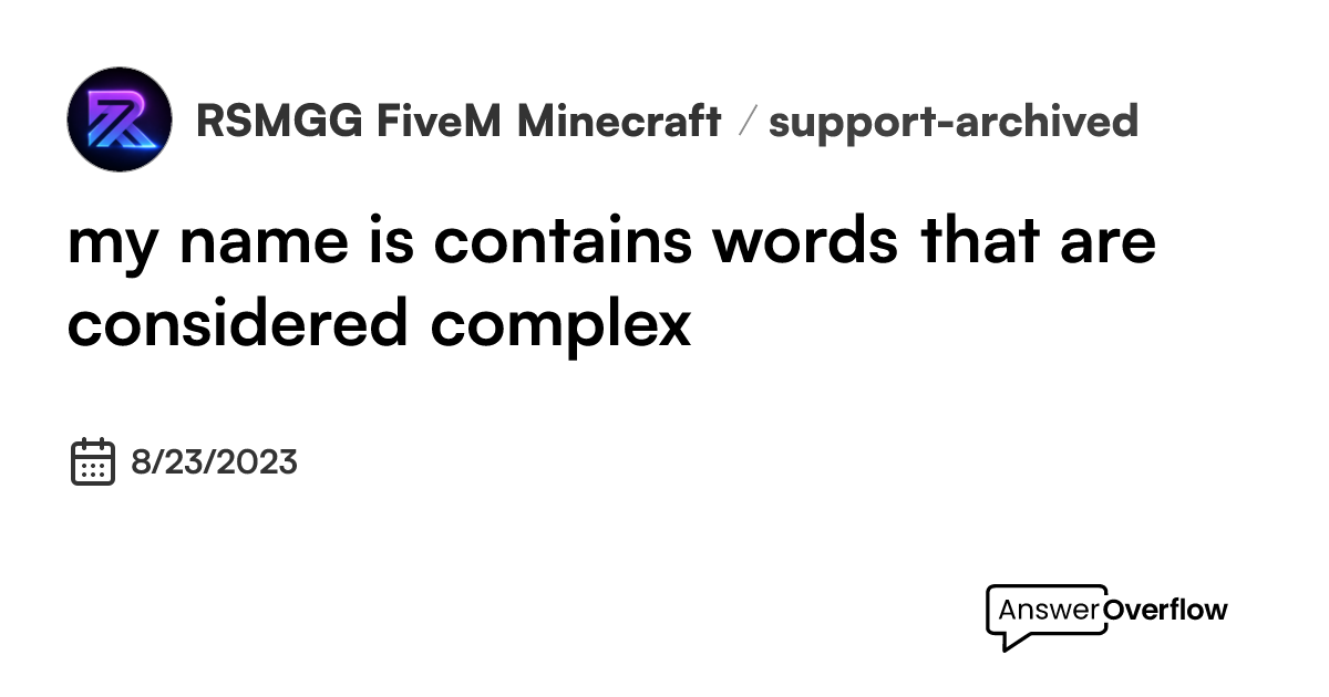 my name is contains words that are considered complex - RSM.GG