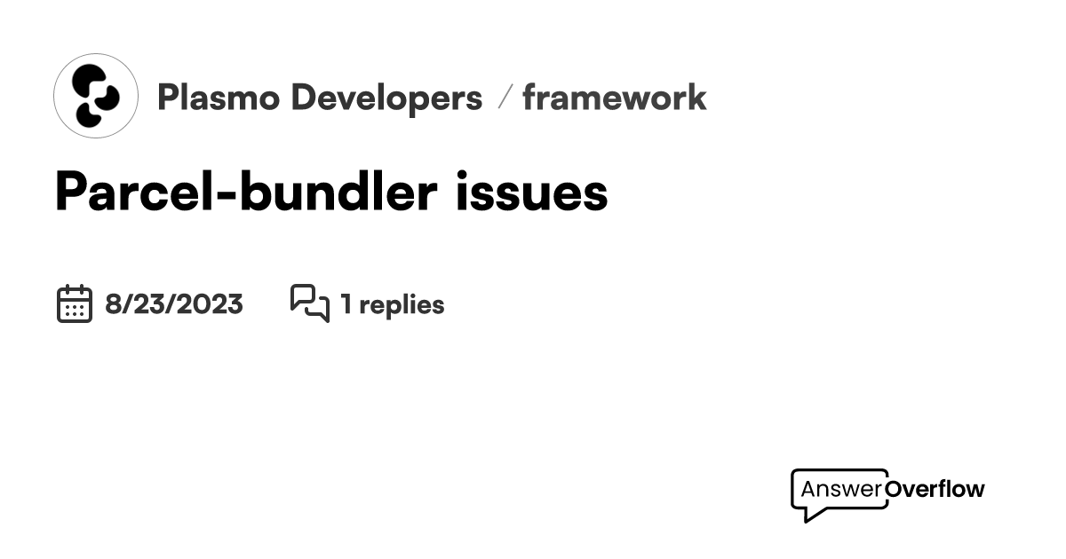 Parcel-bundler issues - 🧩 Plasmo Developers