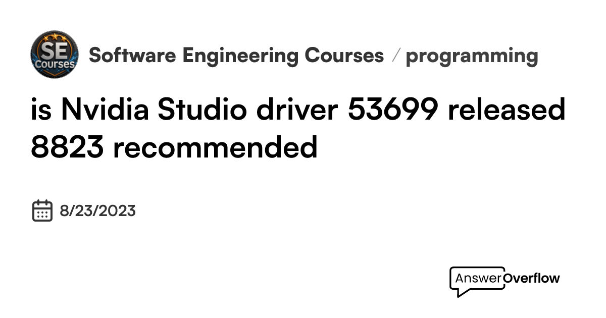 is Nvidia Studio driver 536.99 released 8/8/23 recommended? - Software ...