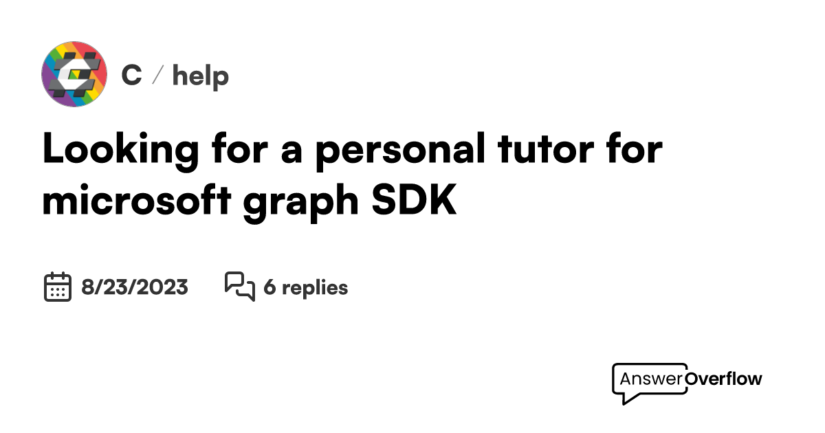 Looking for a personal tutor for microsoft graph SDK - C#
