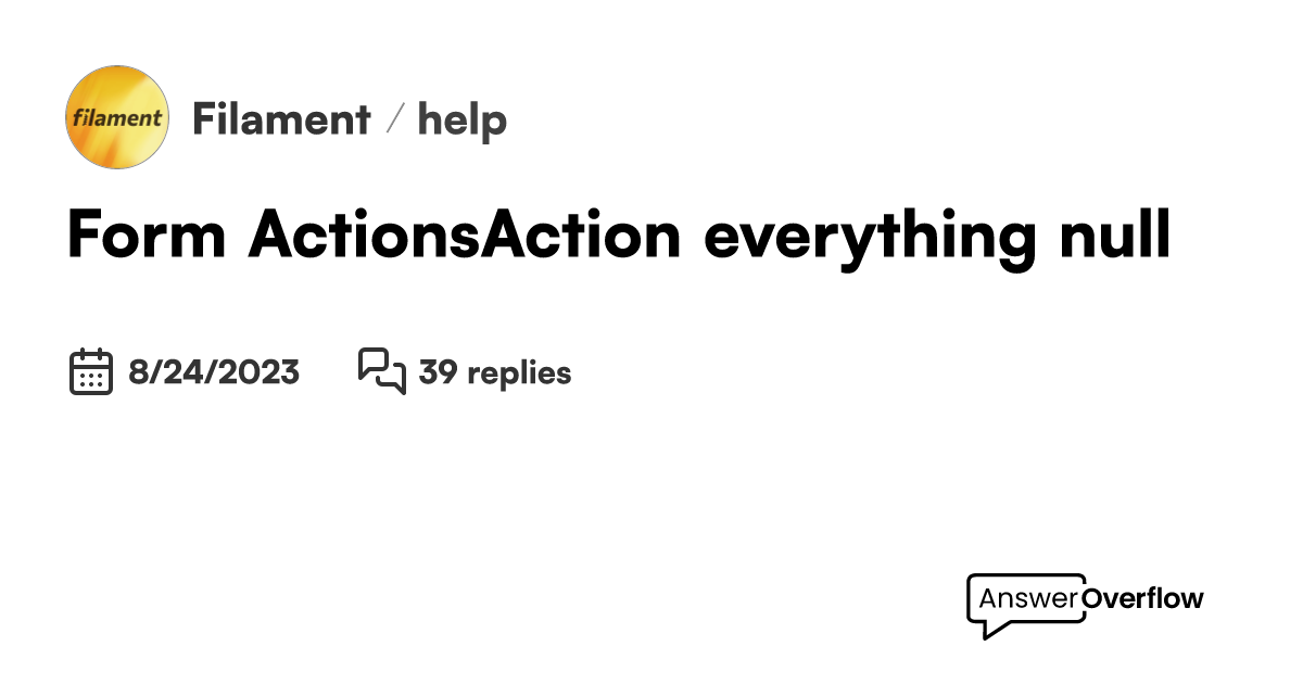 Form Actions\Action everything null - Filament