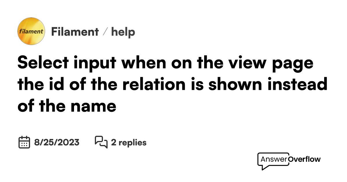 Select Input When On The View Page The Id Of The Relation Is Shown Instead Of The Name Filament