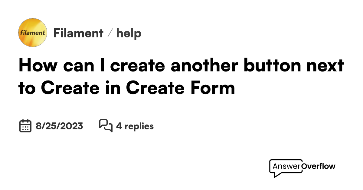How Can I Create Another Button Next To Create In Create Form Filament