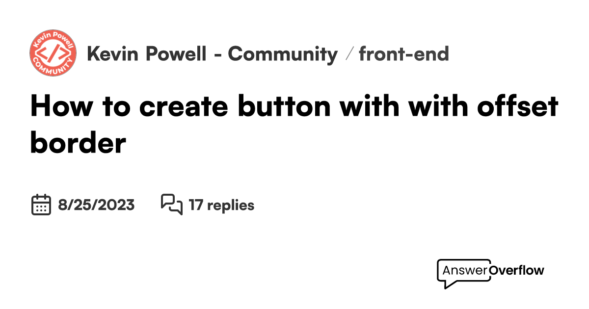 How to create button with with offset border - Kevin Powell - Community