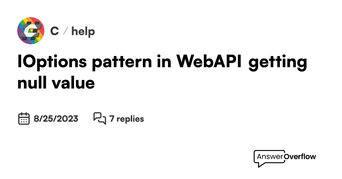 Ioptions Pattern In Webapi Getting Null Value C