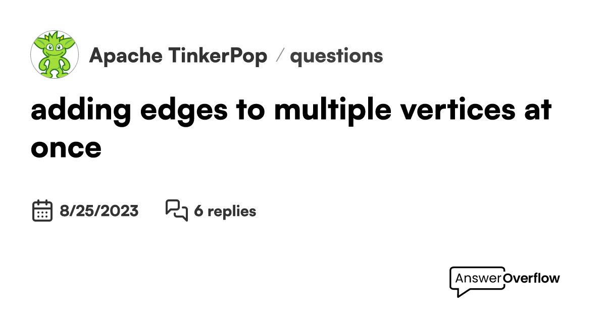 Adding Edges To Multiple Vertices At Once Apache Tinkerpop