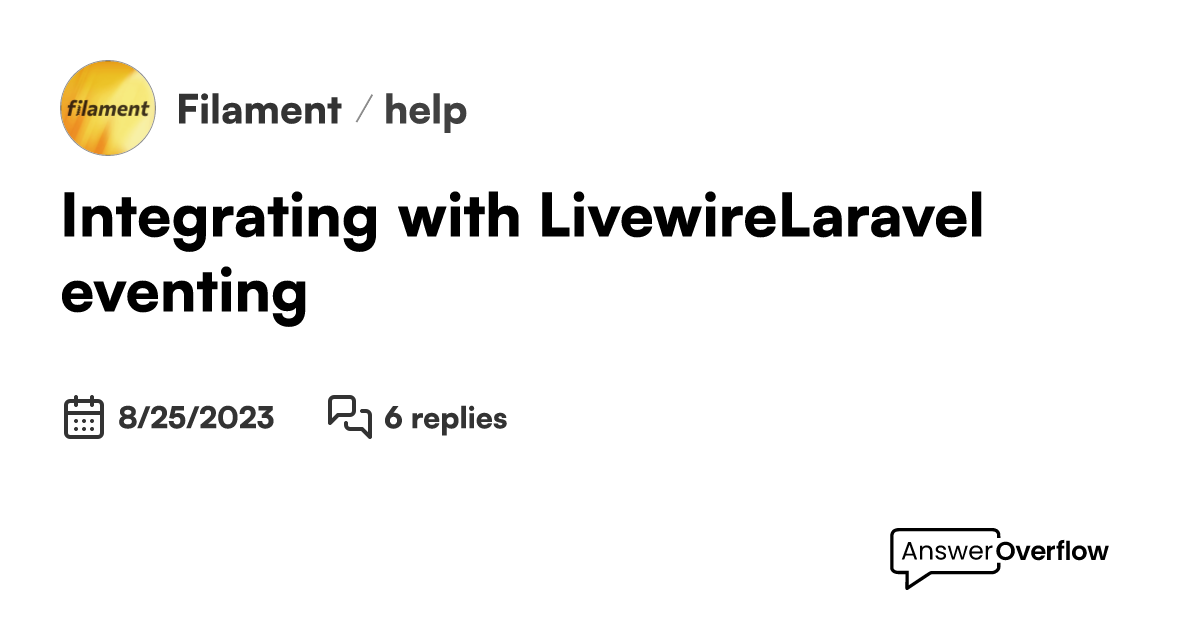 Integrating With Livewirelaravel Eventing Filament
