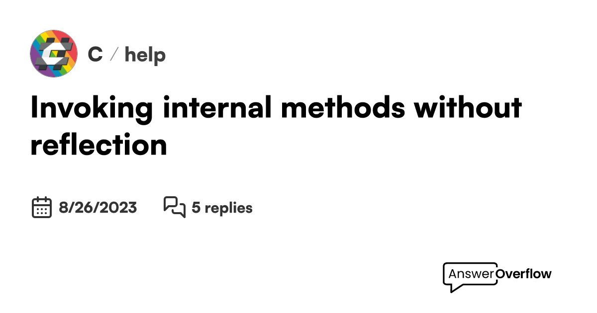 Invoking internal methods without reflection? - C#