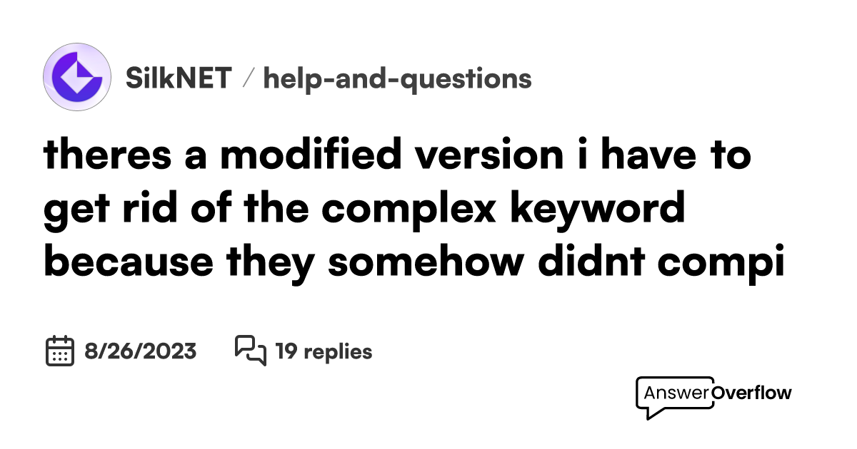 theres a modified version i have to get rid of the complex keyword because they somehow didnt ...