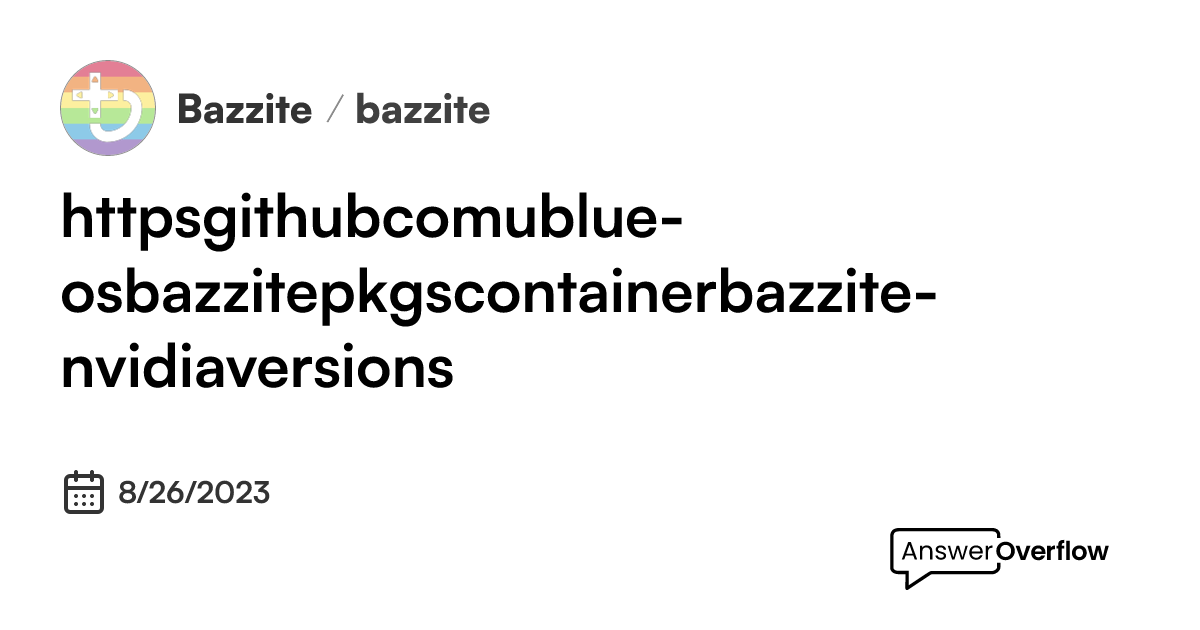 https://github.com/ublue-os/bazzite/pkgs/container/bazzite-nvidia/versions - Universal Blue