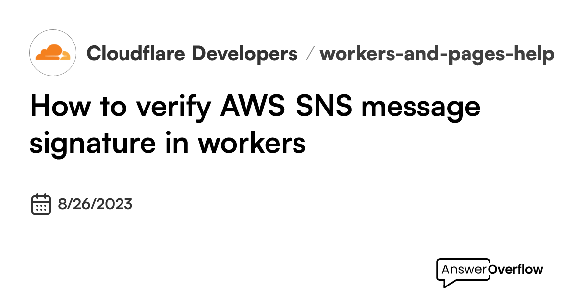How to verify AWS SNS message signature in workers? - Cloudflare Developers