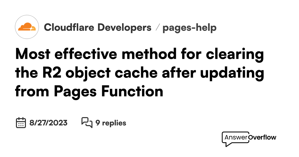 Most effective method for clearing the R2 object cache after updating from Pages Function ...