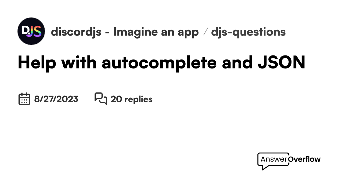 Help with autocomplete and JSON. - discord.js - Imagine an app