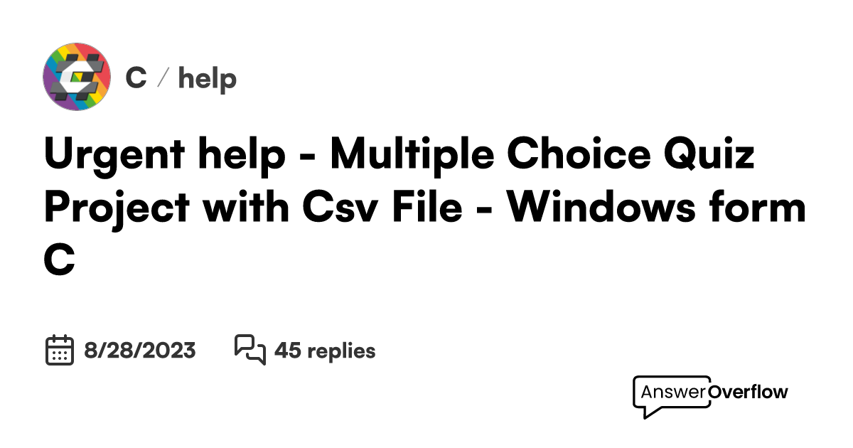 Urgent help - Multiple Choice Quiz Project with Csv File - Windows form ...