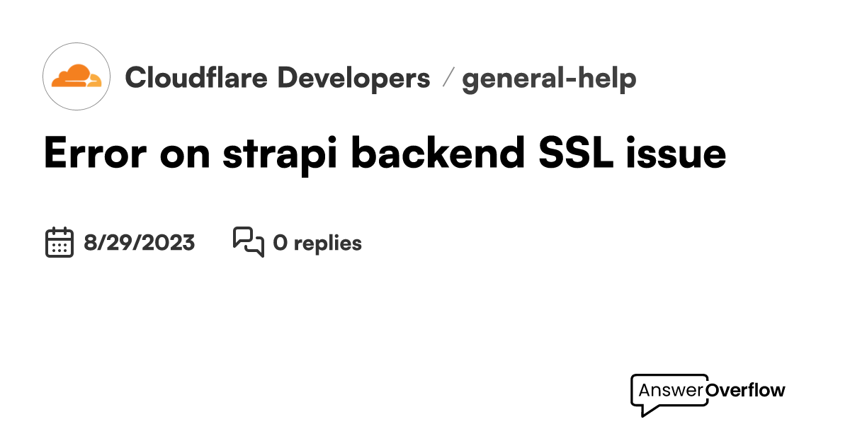 Error on strapi backend, SSL issue? - Cloudflare Developers