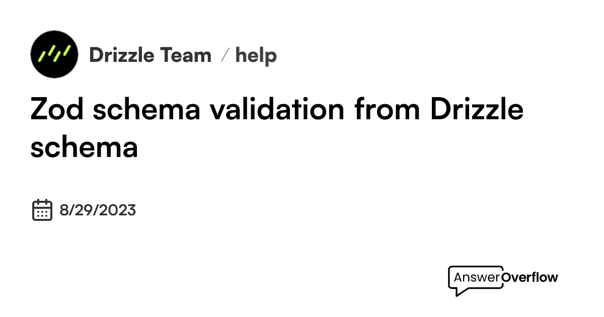Zod schema validation from Drizzle schema - Drizzle Team
