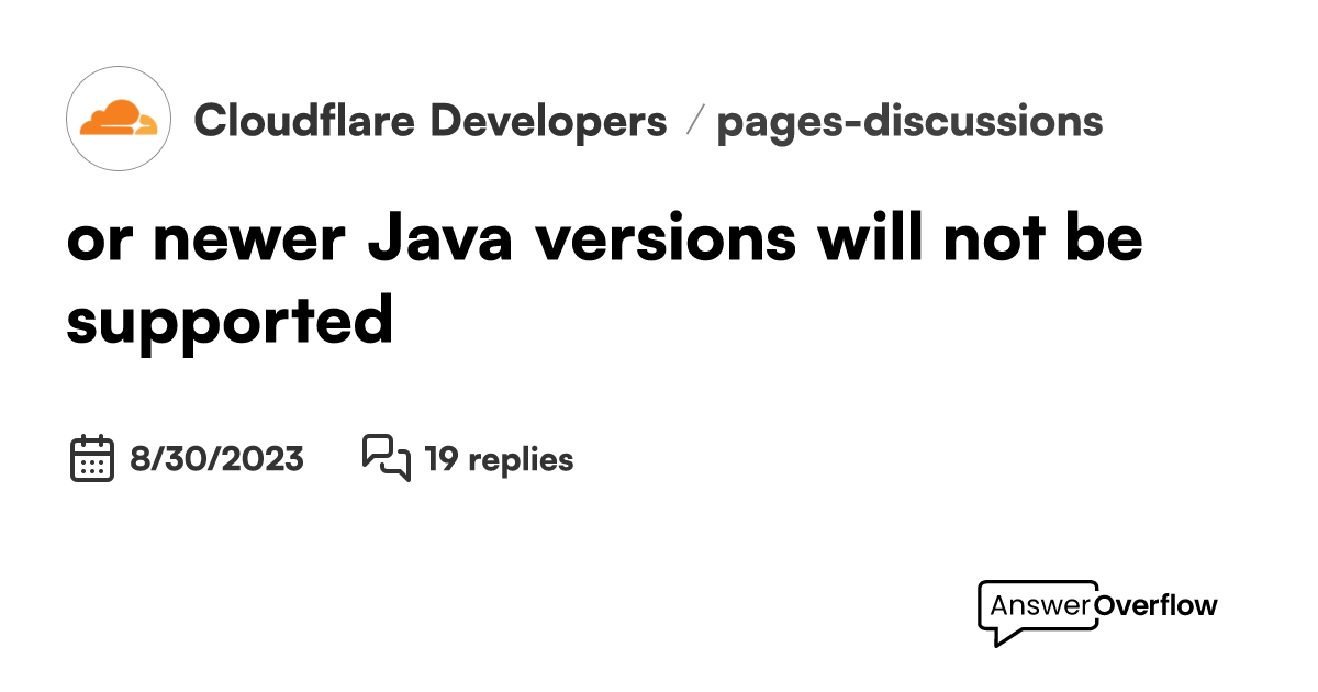 or newer Java versions will not be supported? - Cloudflare Developers