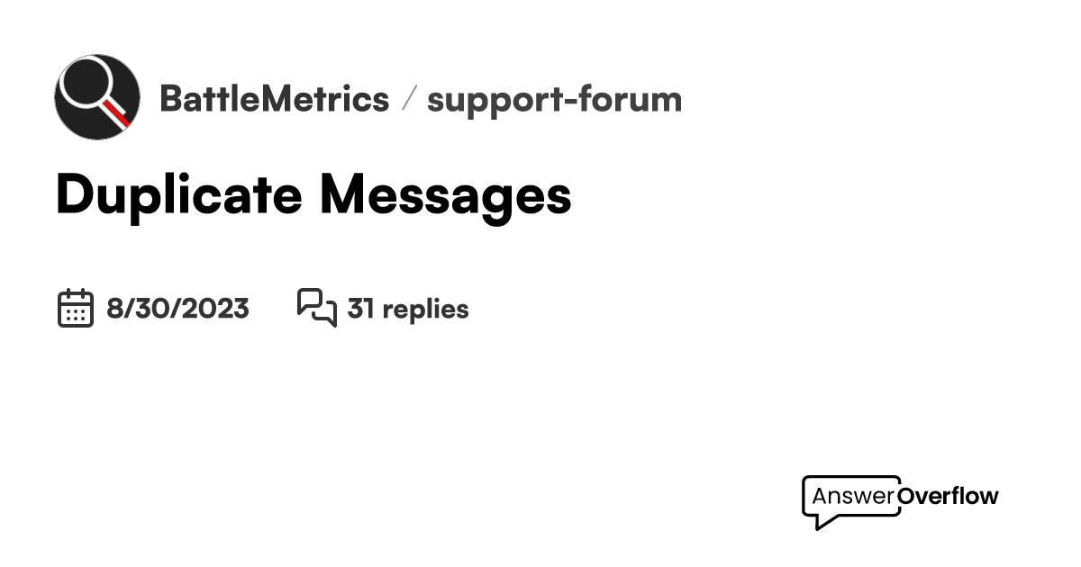Duplicate Messages - BattleMetrics