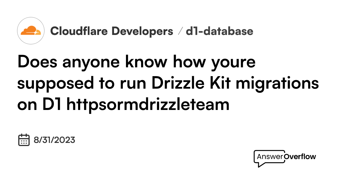 Does anyone know how you're supposed to run Drizzle Kit migrations on D1? https://orm.drizzle ...