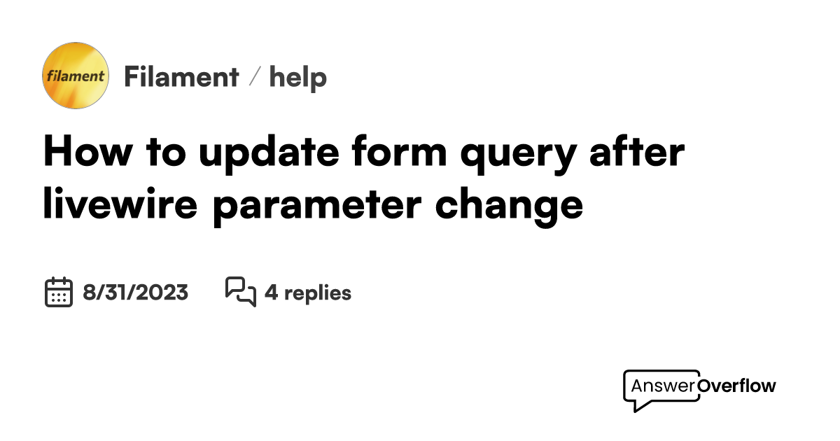 How to update form query after livewire parameter change - Filament