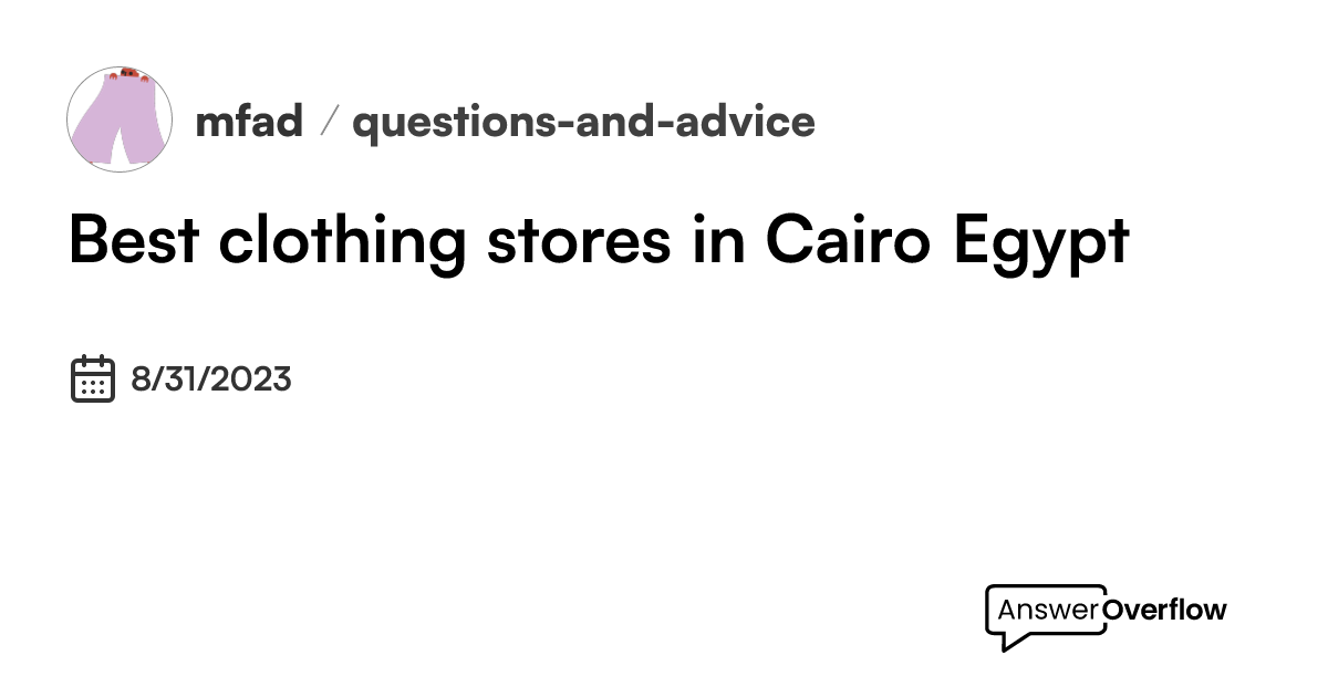 Best clothing stores in Cairo Egypt? - mfad