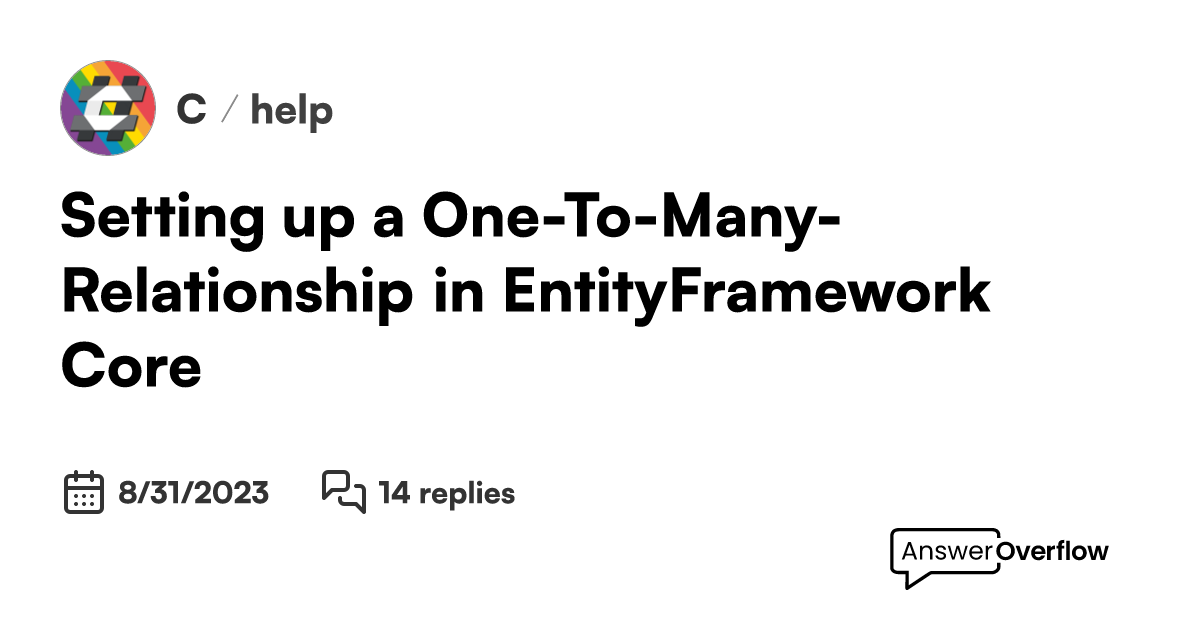 Setting Up A One To Many Relationship In Entityframework Core C