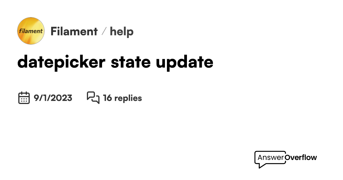 datepicker state update - Filament