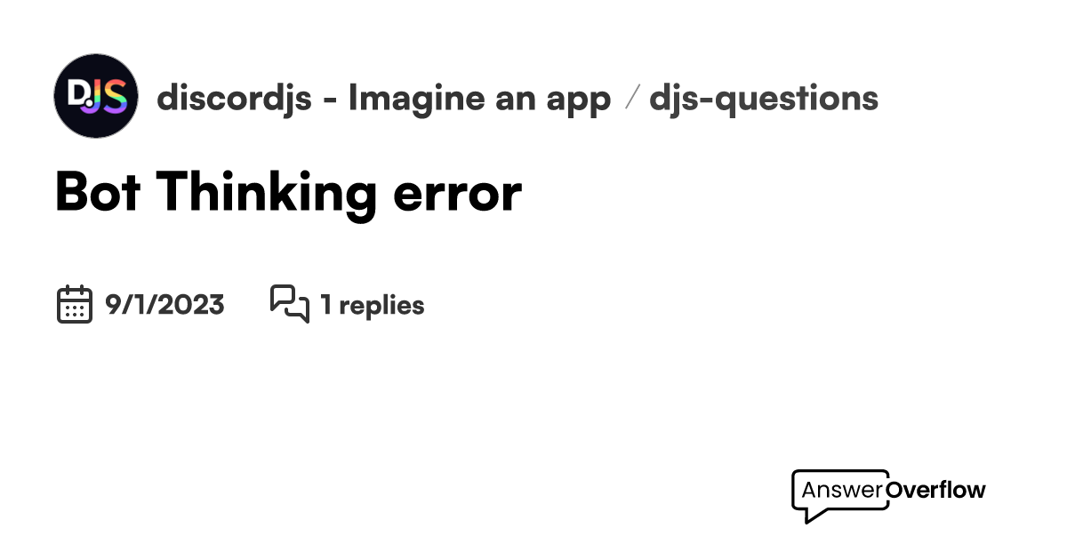 Bot Thinking error - discord.js - Imagine an app